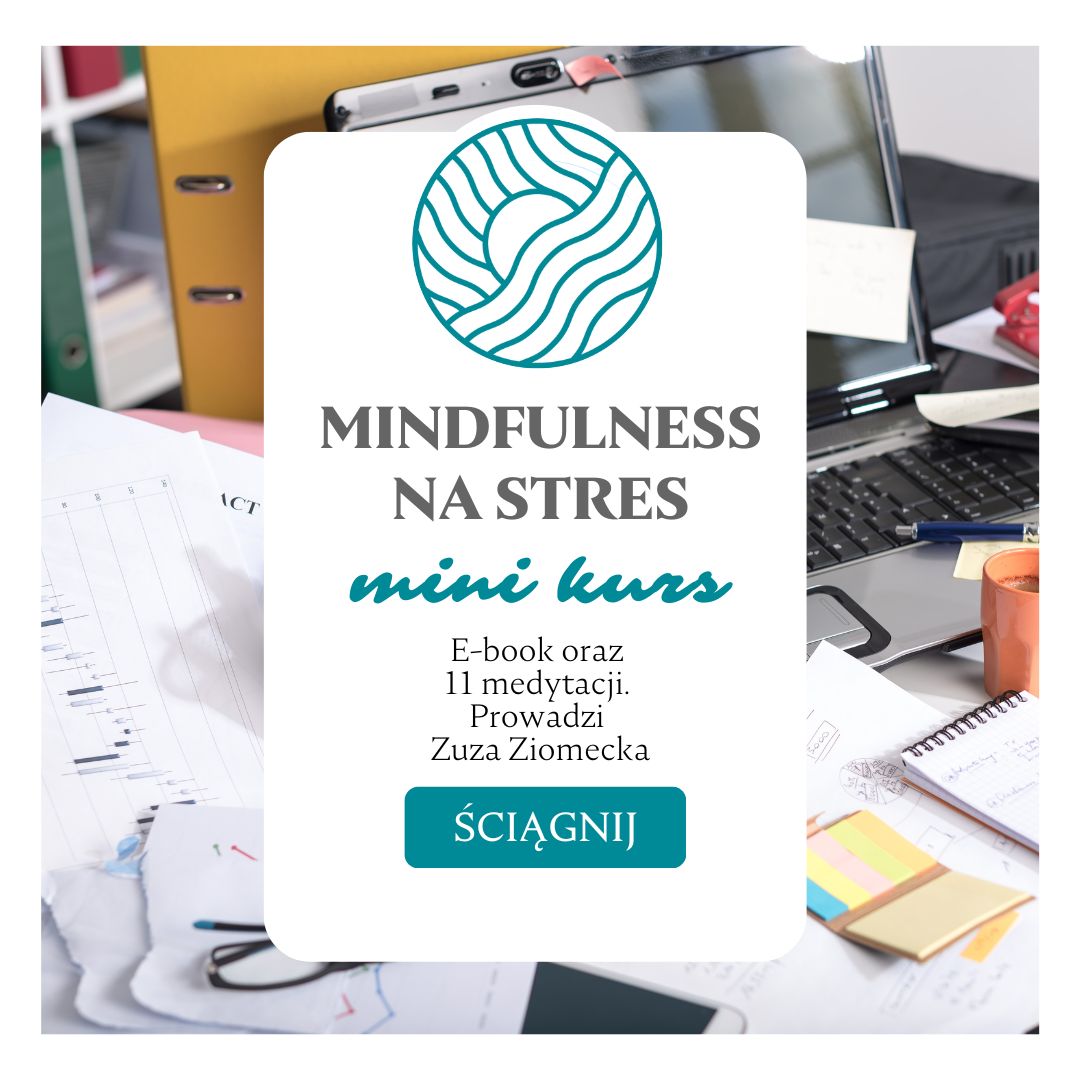 Mindfulness na stres – mini e-kurs - Wyspa spokoju